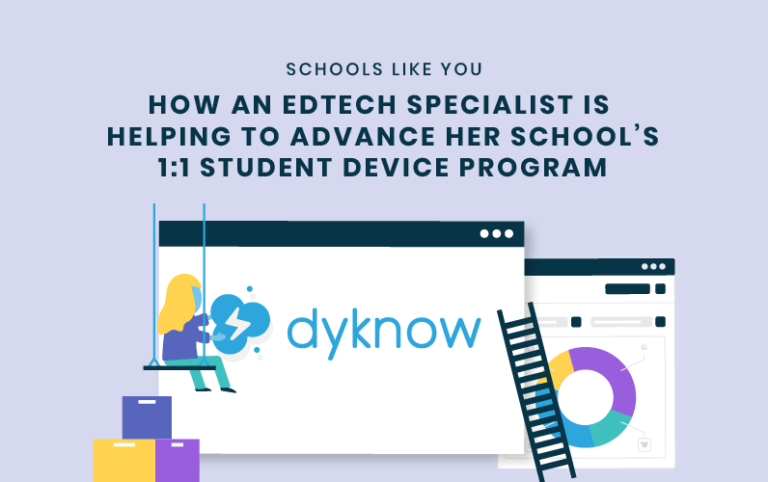How an EdTech Specialist is Helping to Advance Her School’s 1:1 Student Device Program - Dyknow