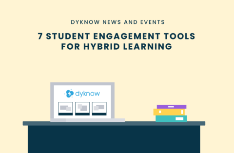 7 Student Engagement Tools for Hybrid Learning - Dyknow